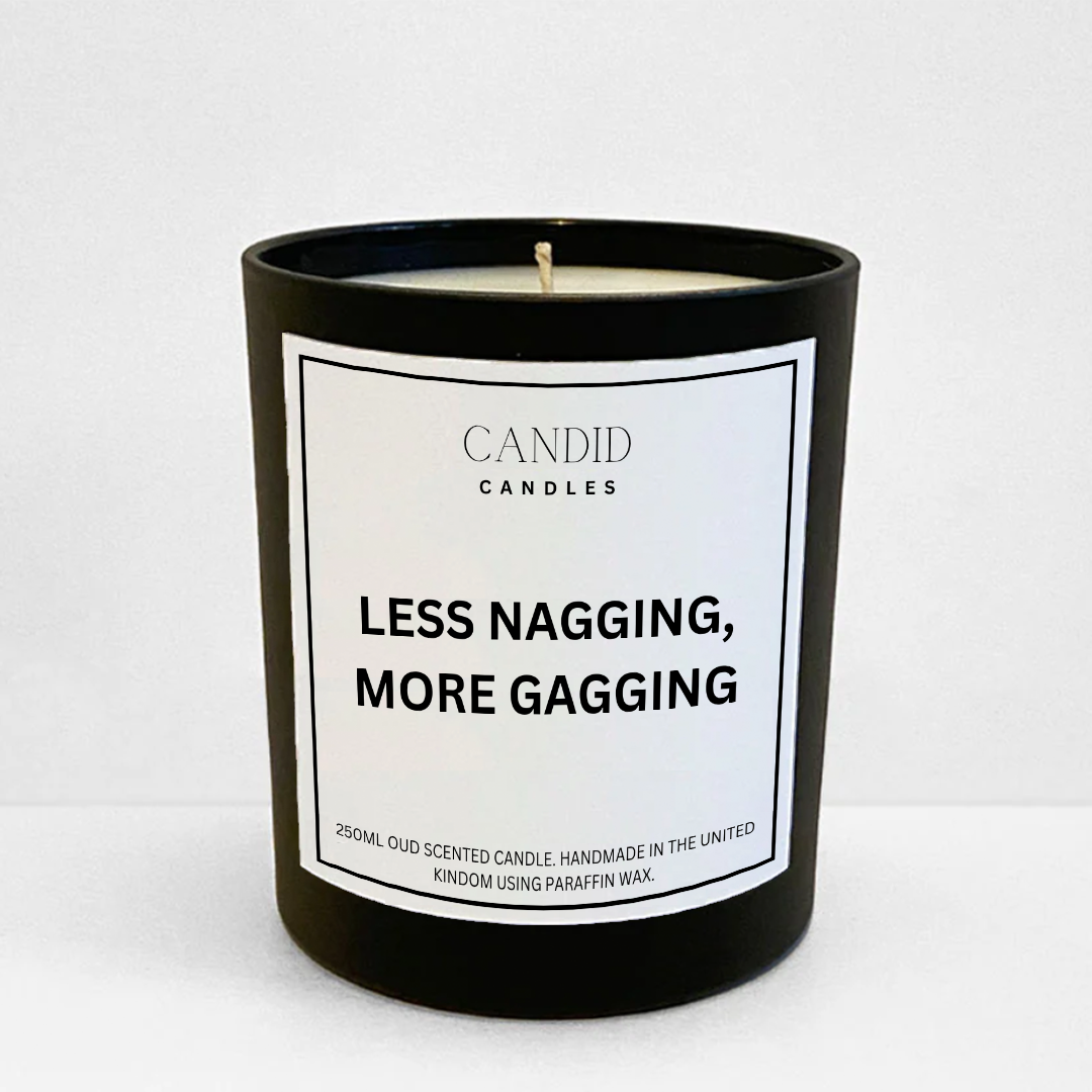 Less nagging, more gagging Scented Candle – Candid Gifts